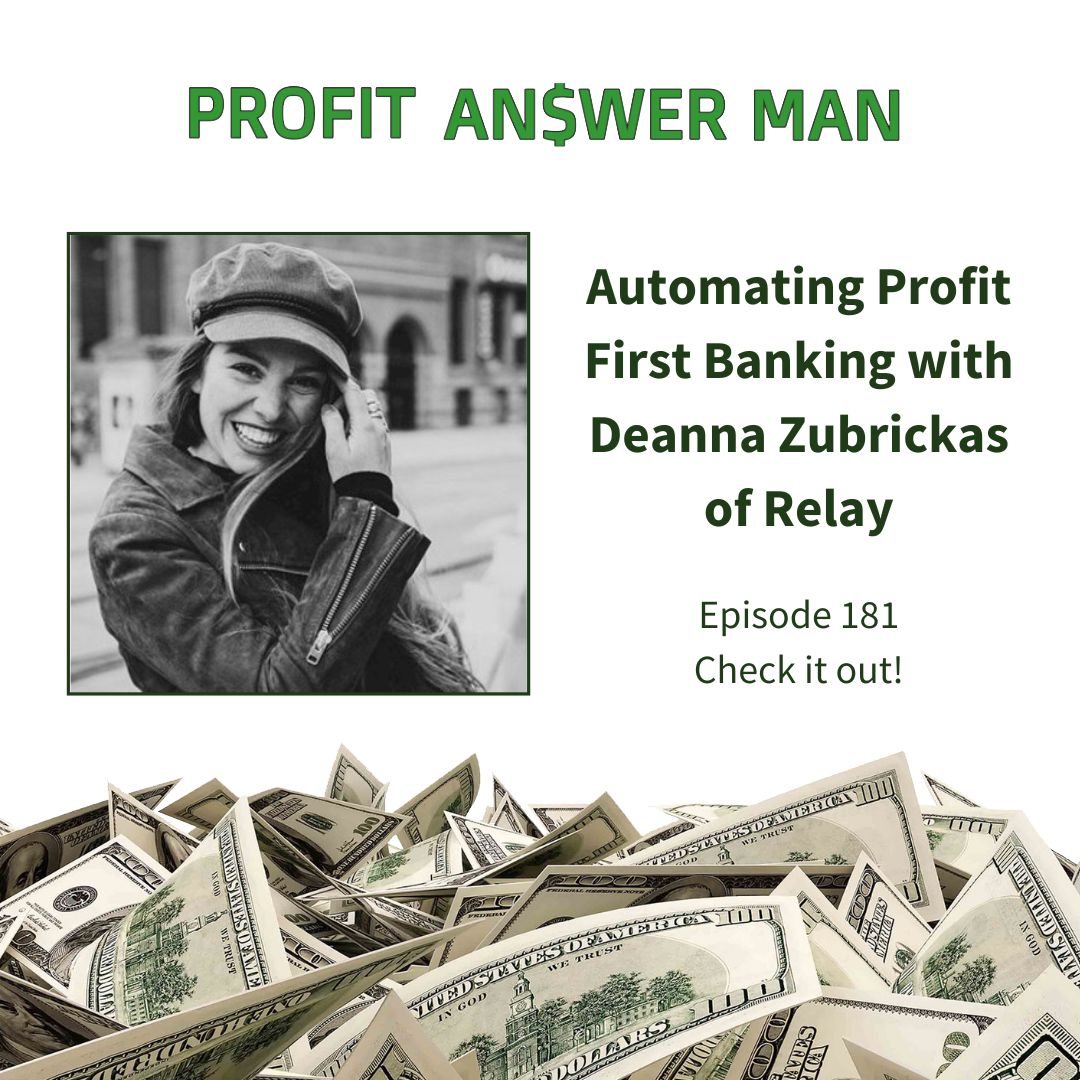 Ep 181 Automating Profit First Banking with Deanna Zubrickas of Relay ...