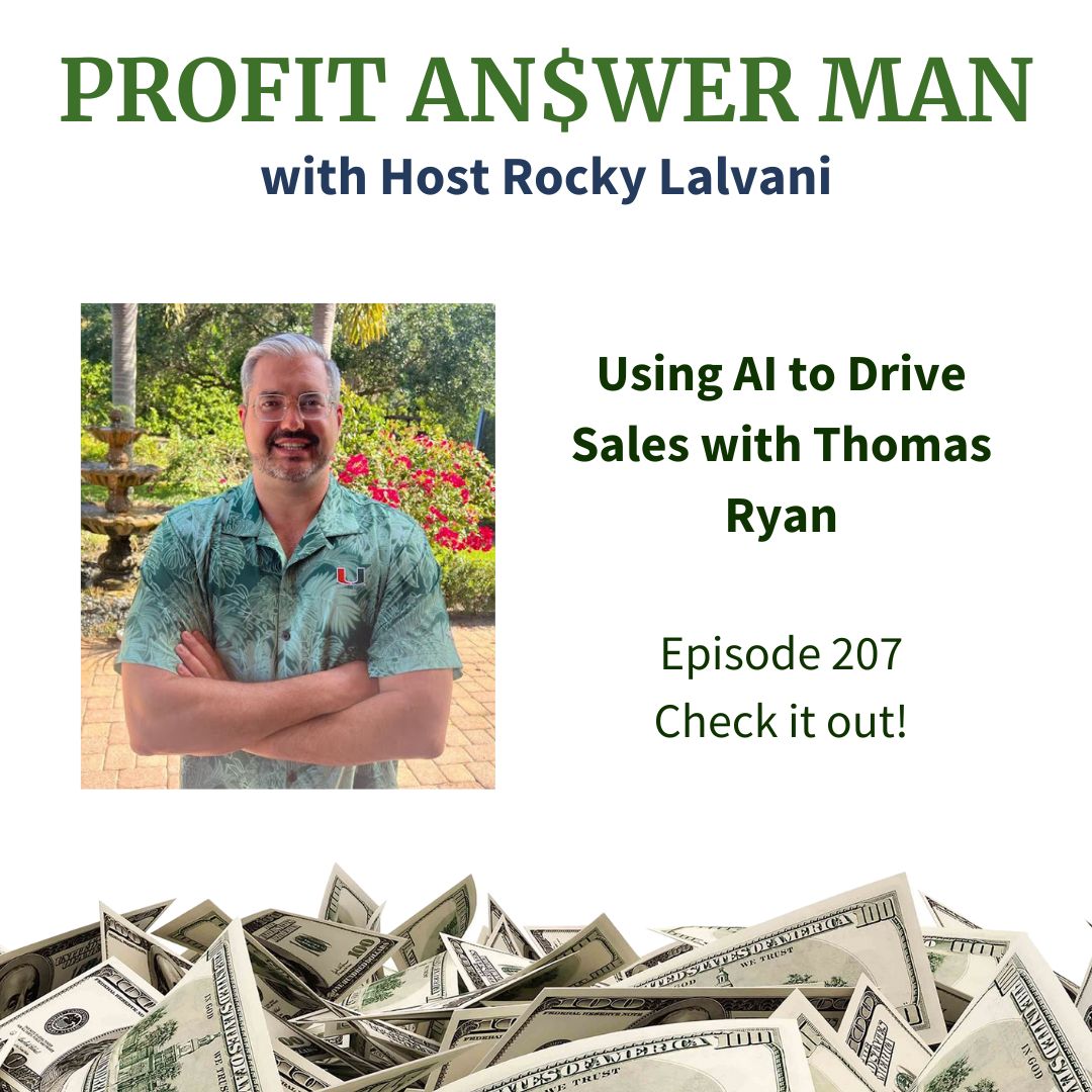 Ep 207 Using AI to Drive Sales with Thomas Ryan – Profit Comes First